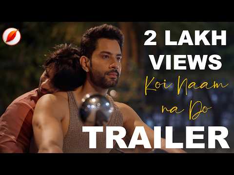 He Loves Him… But He’s Straight| Koi Naam Na Do Trailer | Indian BL Series Gay Series LGBTQ Romance