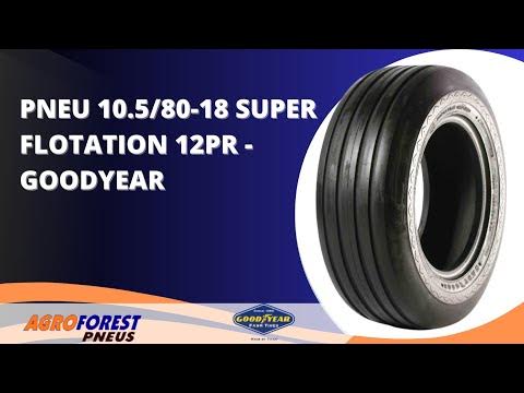PNEU 10.5/80-18 SUPER FLOTATION 12PR - GOODYEAR - YouTube