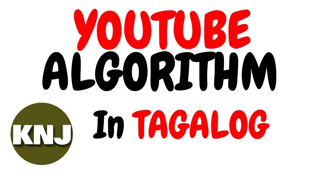 🔴 ANO ANG YOUTUBE ALGORITHM | KUBO NI JUAN - YouTube