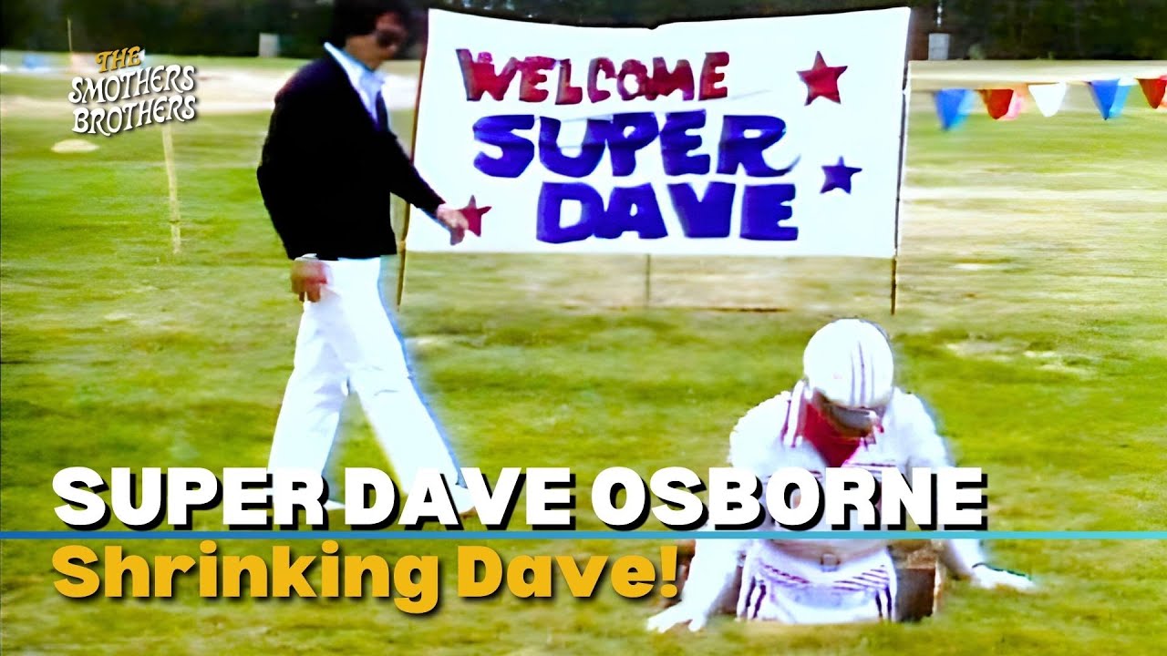 Super Dave Is Shrinking! | Super Dave Osborne | The Smothers Brothers ...