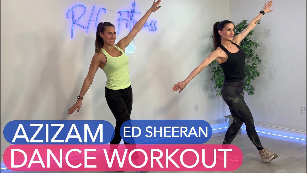 AZIZAM BY ED SHEERAN / DANCE FITNESS / CARDIO SONG WORKOUT TO THE BEAT ...