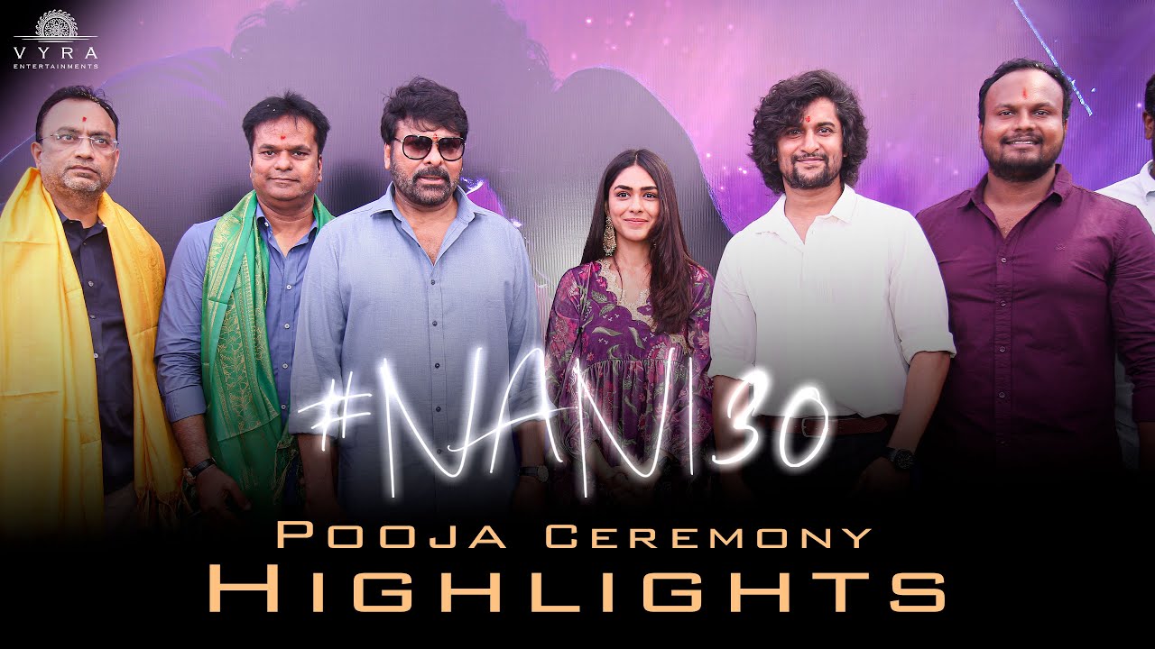 #Nani30 Pooja Ceremony Highlights | NANI | Mrunal Thakur | Shouryuv ...
