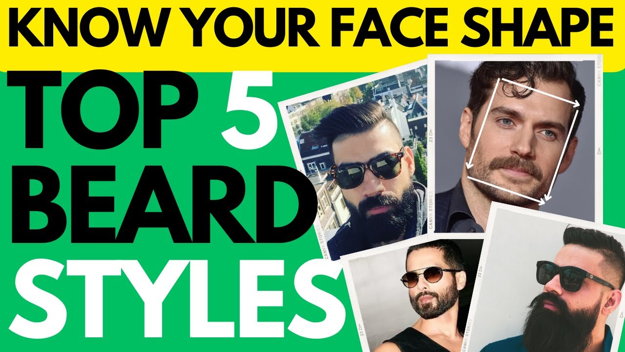 TOP 5 Beard Style for Rectangular/Oblong Face Shape | Beard Maintenance ...