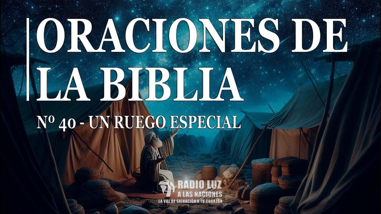 40-Oraciones de la Biblia - Un ruego especial - YouTube