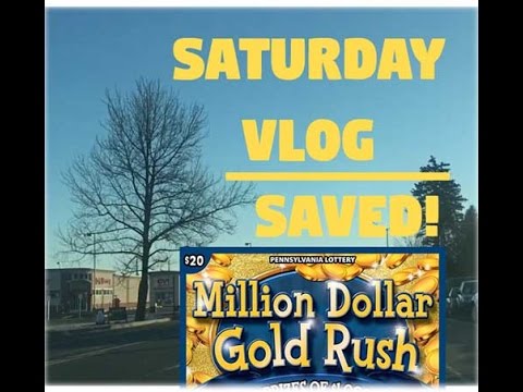 Mini Saturday Morning VLOG -  Saved By The Million Dollar Gold Rush! - PA Lottery Scratchers