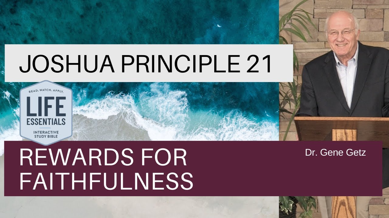 Joshua Principle 21: Rewards for Faithfulness - YouTube