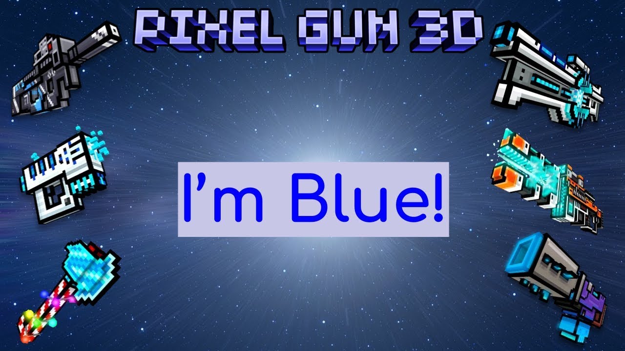 I'm Blue (Pixel Gun 3d) - YouTube