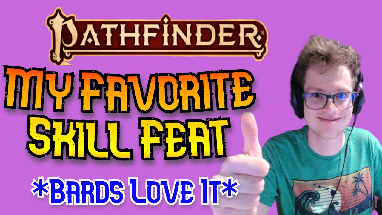 My Favorite Skill Feat PF2e - YouTube