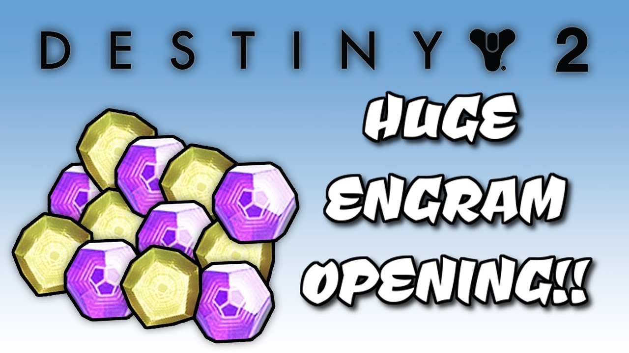 DESTINY 2 - HUGE EXOTIC, LEGENDARY, & BRIGHT ENGRAM OPENING!!! - YouTube