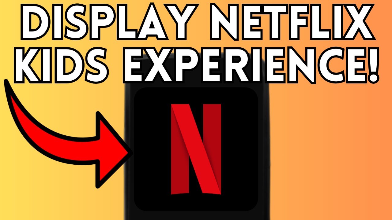 How to Display the Netflix Kids Experience with Titles Just for Kids ...