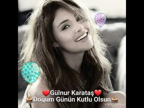 ❤Gülnur Karataş❤ 🎂Doğum Günün Kutlu Olsun🎂