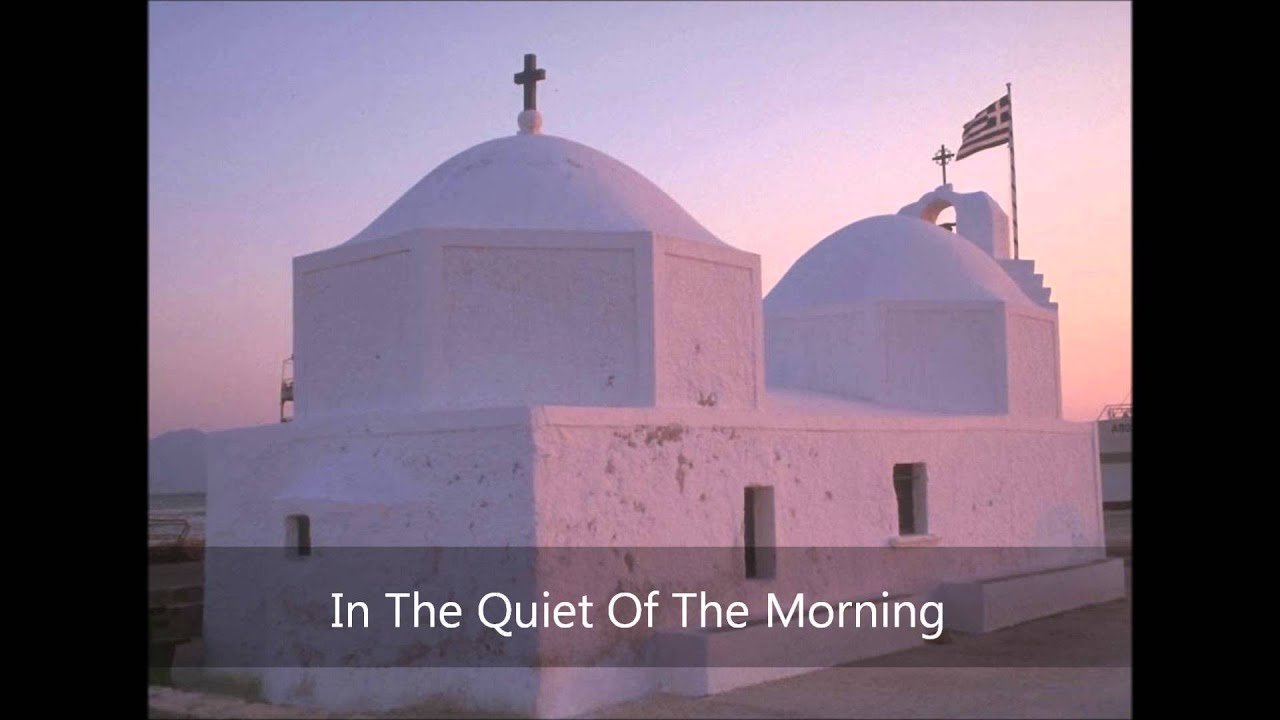 In The Quiet Of The Morning - YouTube