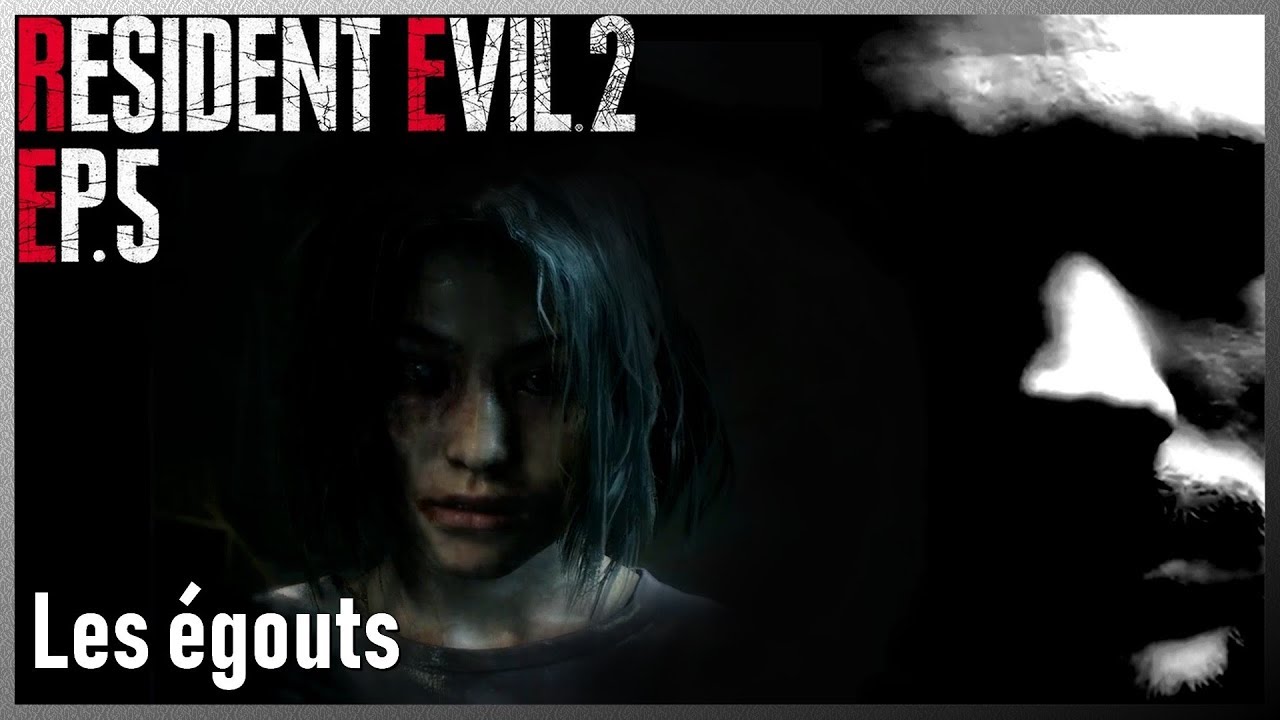 RESIDENT EVIL 2 REMAKE - Ép.5 (Leon) - Les égouts [Walkthrough FR ...