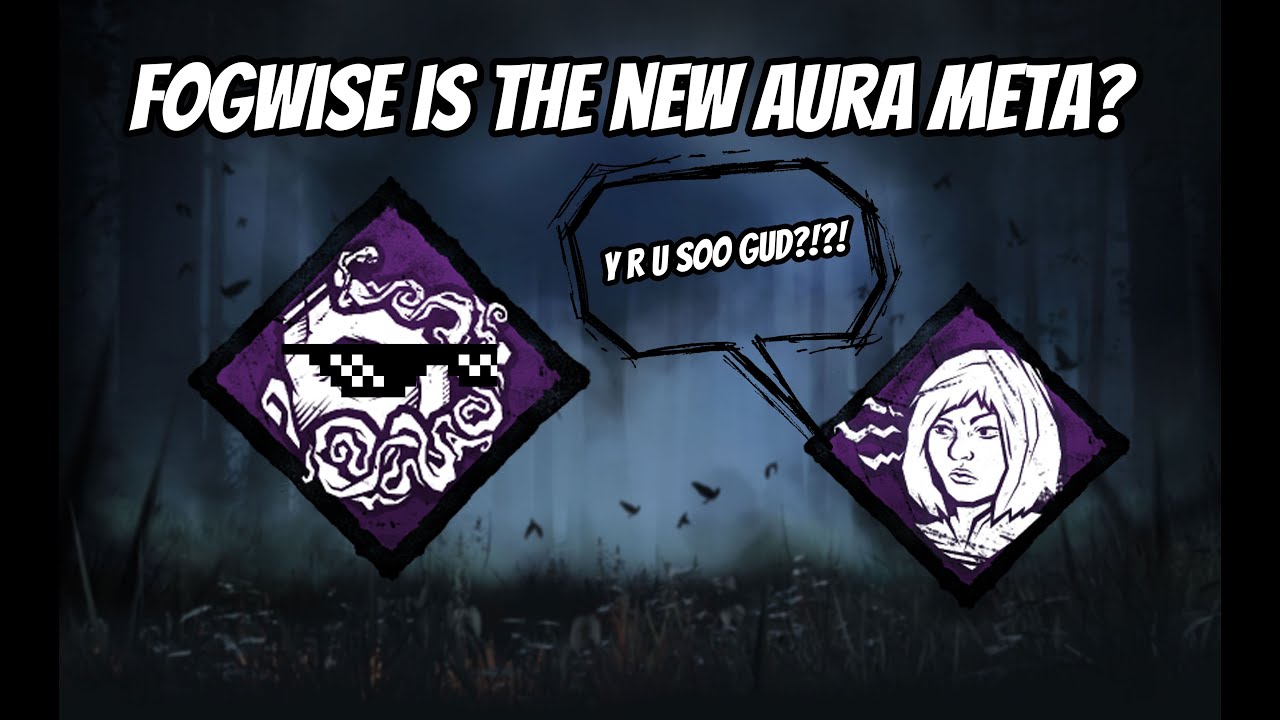 Killers HATE this Survivor Build | Fogwise New Meta? | Dead by Daylight ...