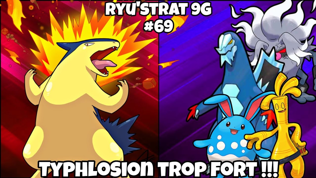 TYPHLOSION ERUPTION SOUS LE SOLEIL AUSSI FORT QUE YUYU !!!! Ryu'Strat ...