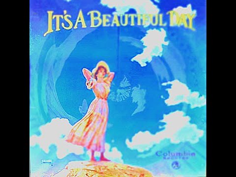 It's a Beautiful Day 1969 full album.HD - YouTube