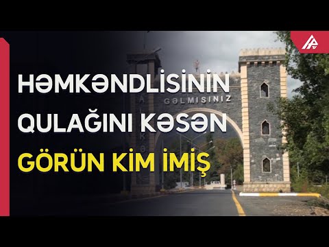 Həmyerlisinin qulağını kəsən şəxs saxlanıldı - APA TV