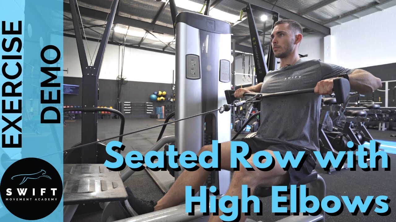 How To Do a Seated Row with High Elbows - YouTube