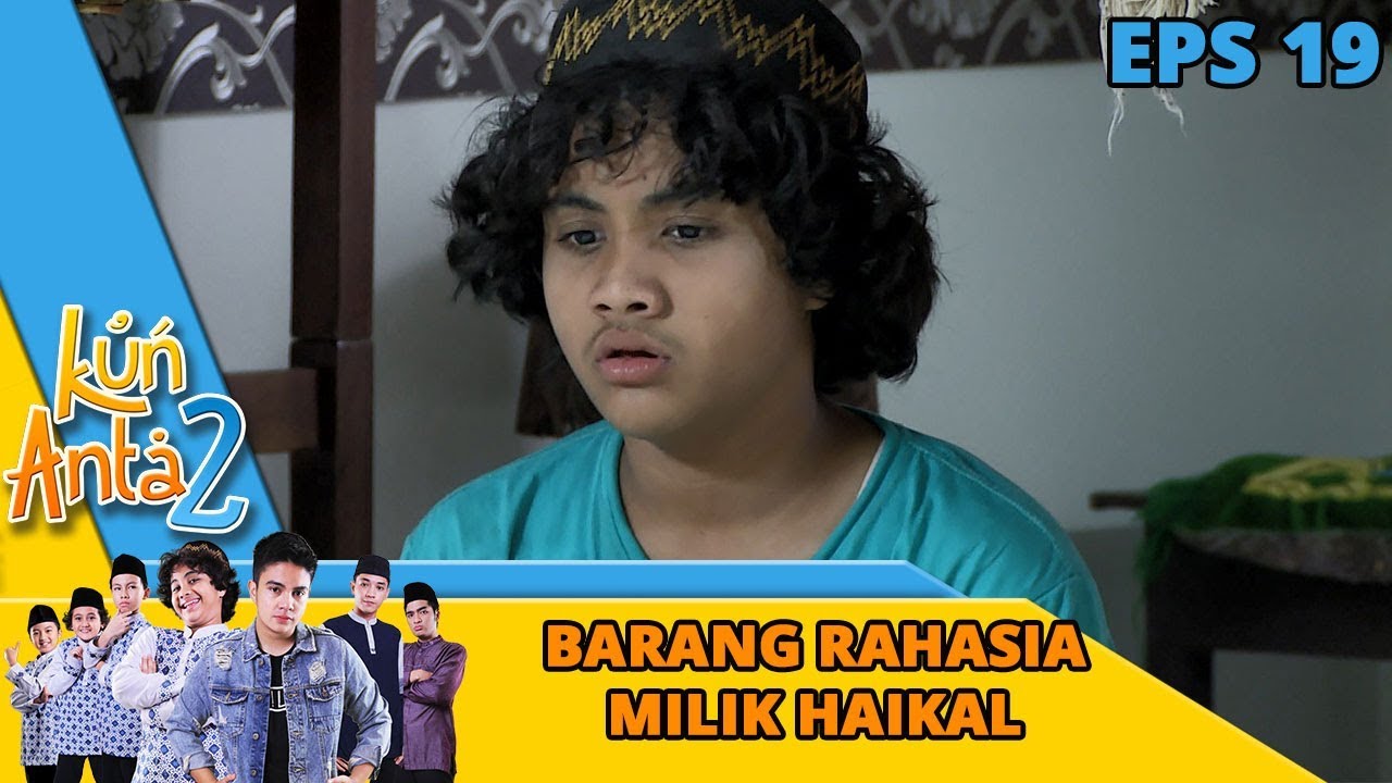 Haikal & Ismail Sembunyiin Barang Rahasia, Kegep Sama Sobri - Kun Anta ...