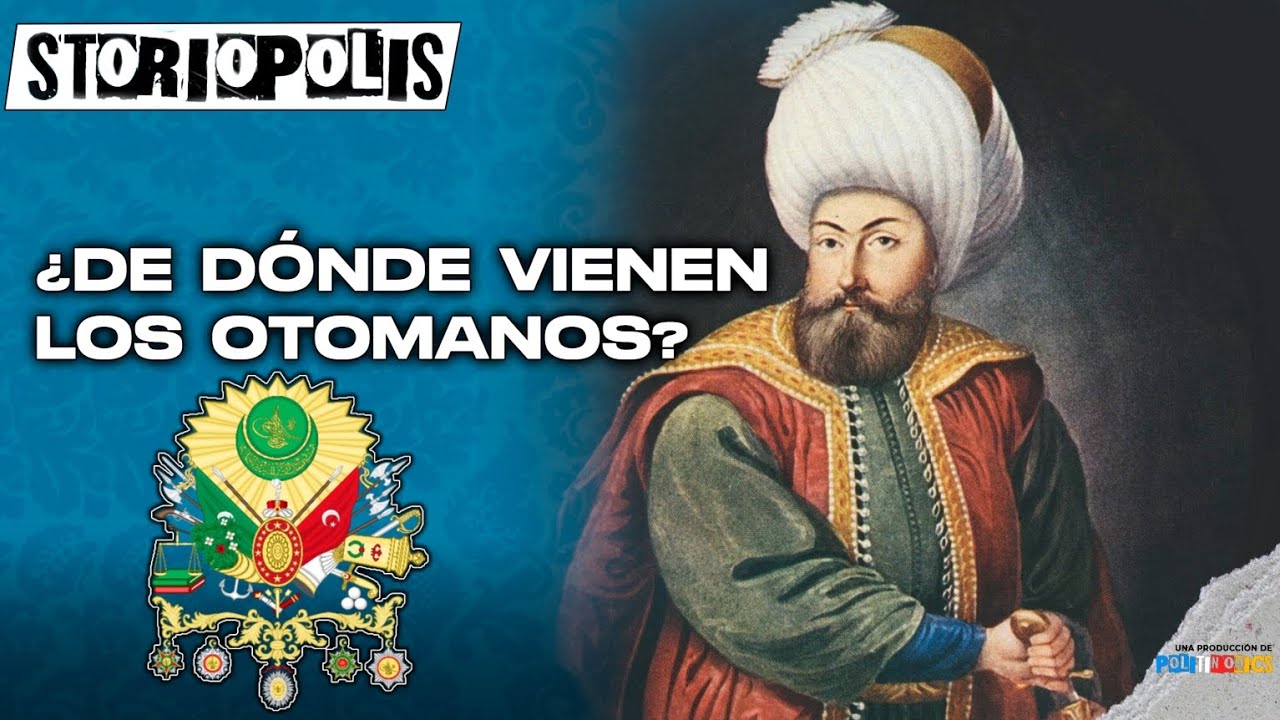 ¿Cuál es el origen del Imperio Otomano? Osmán y su pequeño reino de ...