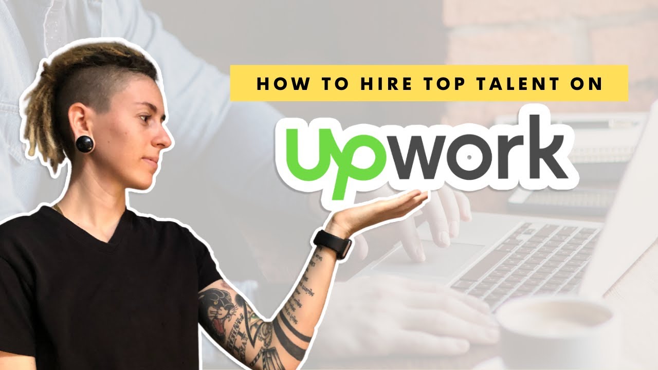 The Secret To Hiring Top Talent On Upwork - YouTube