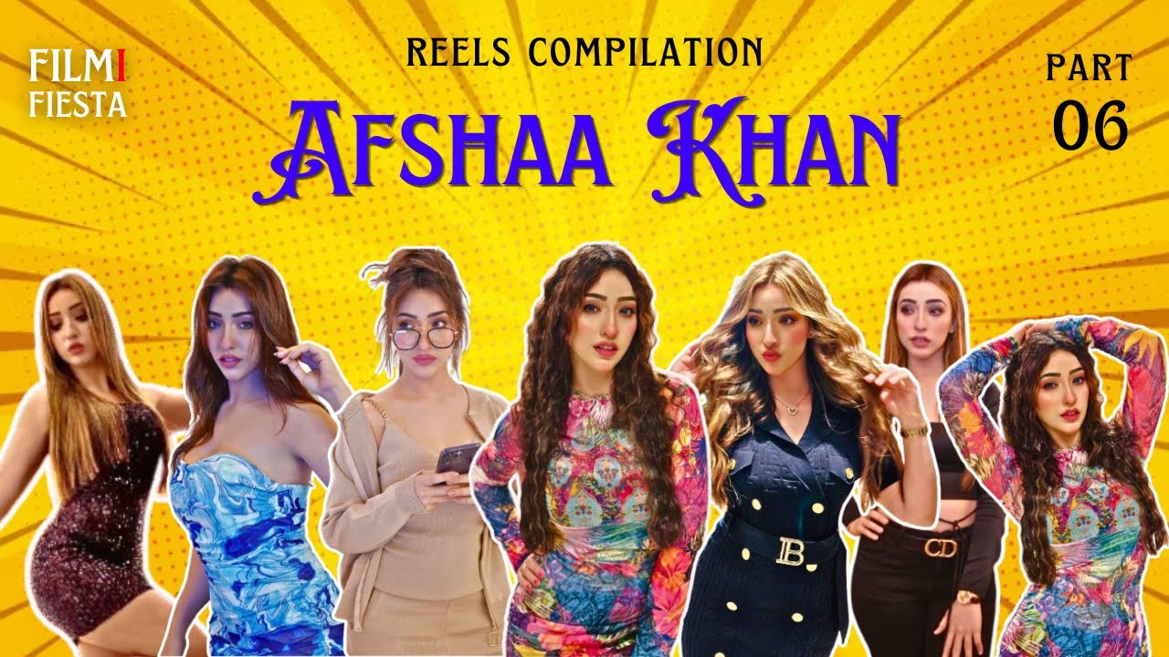 Afshaa Khan - Instagram Reels Compilation | Part 06 | Filmi Fiesta ...