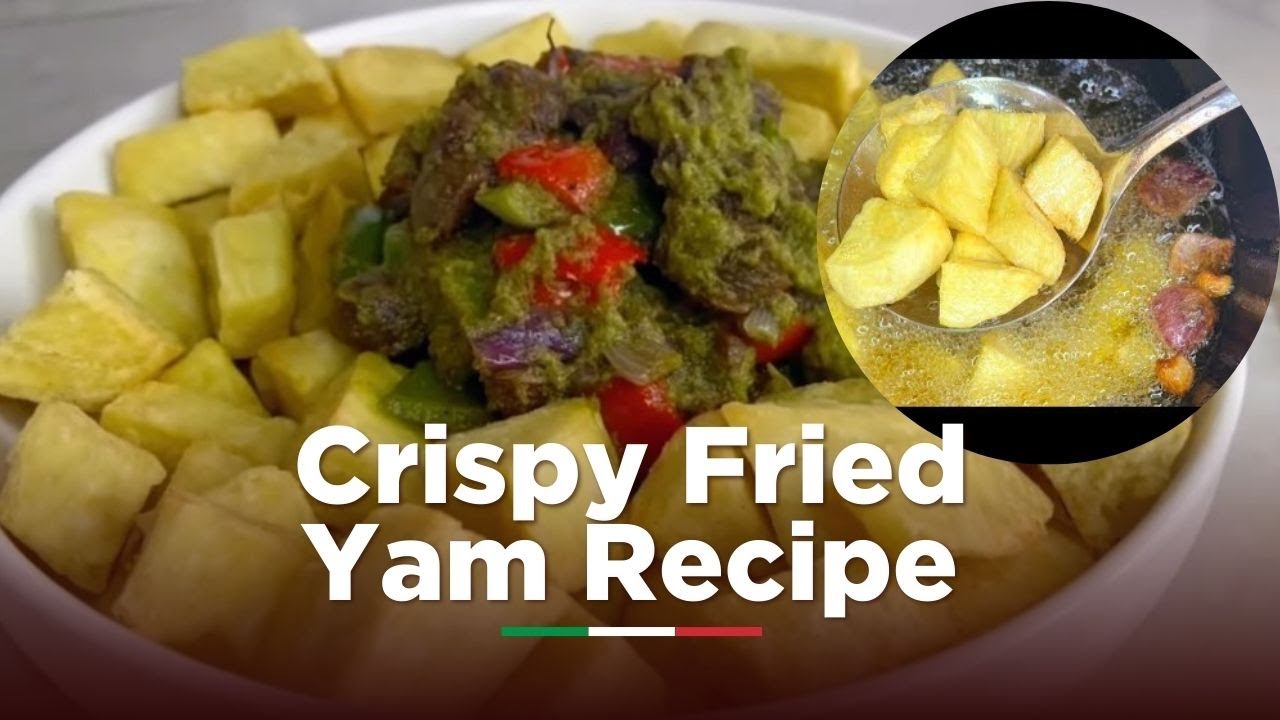 New Way To Fry Yam| Crispy Fried Yam Recipe - YouTube
