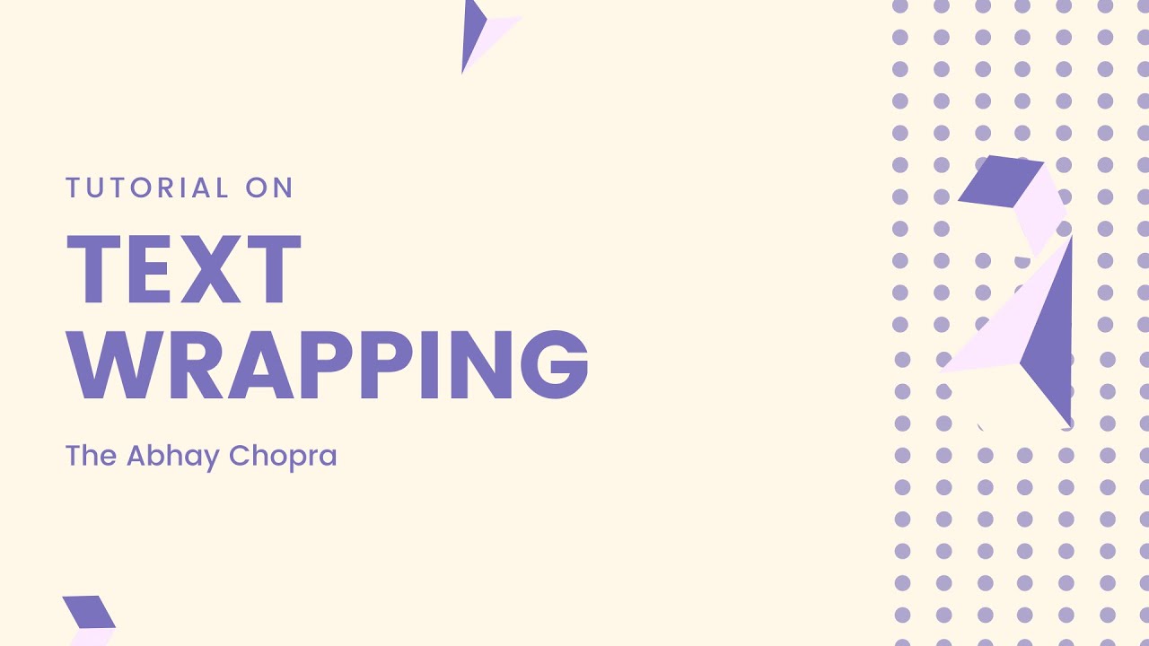 Text Wrapping Easist Technique | The Abhay Chopra - YouTube