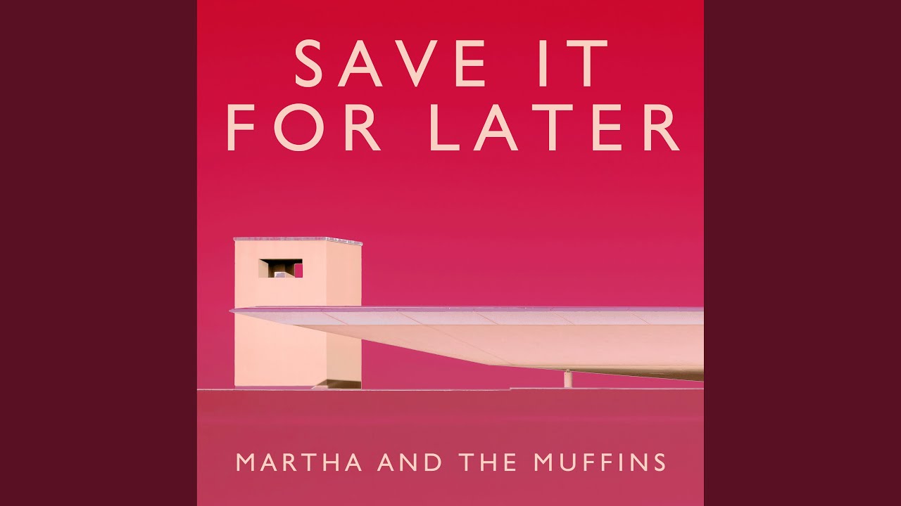 Save It For Later - YouTube