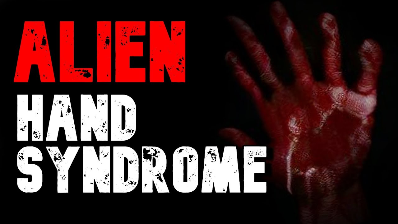 "Alien Hand Syndrome" | HORROR FROM WITHIN - YouTube