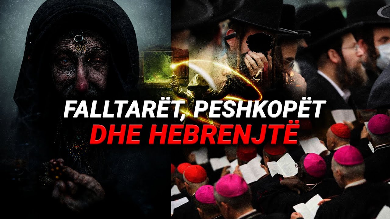 Falltoret, peshkopet dhe hebrenjte! Cfare kane thene rreth profecise se ...