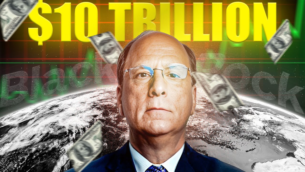 The $10 Trillion Dollar Man: Larry Fink’s Unmatched Global Power - YouTube