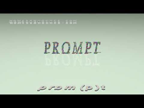 prompt - pronunciation + Examples in sentences and phrases - YouTube
