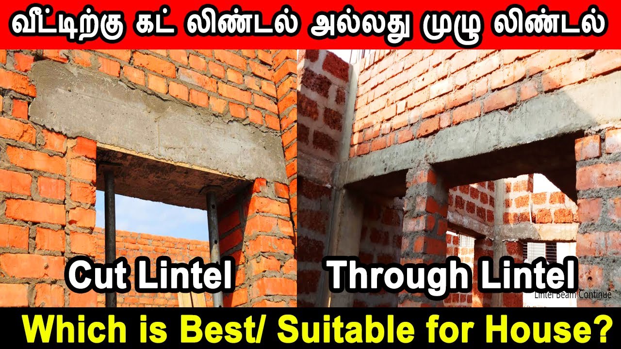 Lintel beam in tamil, cut lintel or through lintel- which is best ...