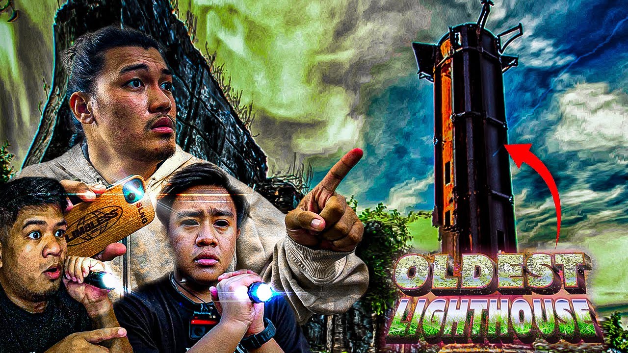 Ghost Hunting Exploration sa Oldest Light House sa Buong Pilipinas sa ...
