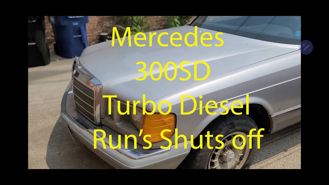 Mercedes 300SD Turbo Diesel Shuts Off 3 Seconds Later Fix - YouTube