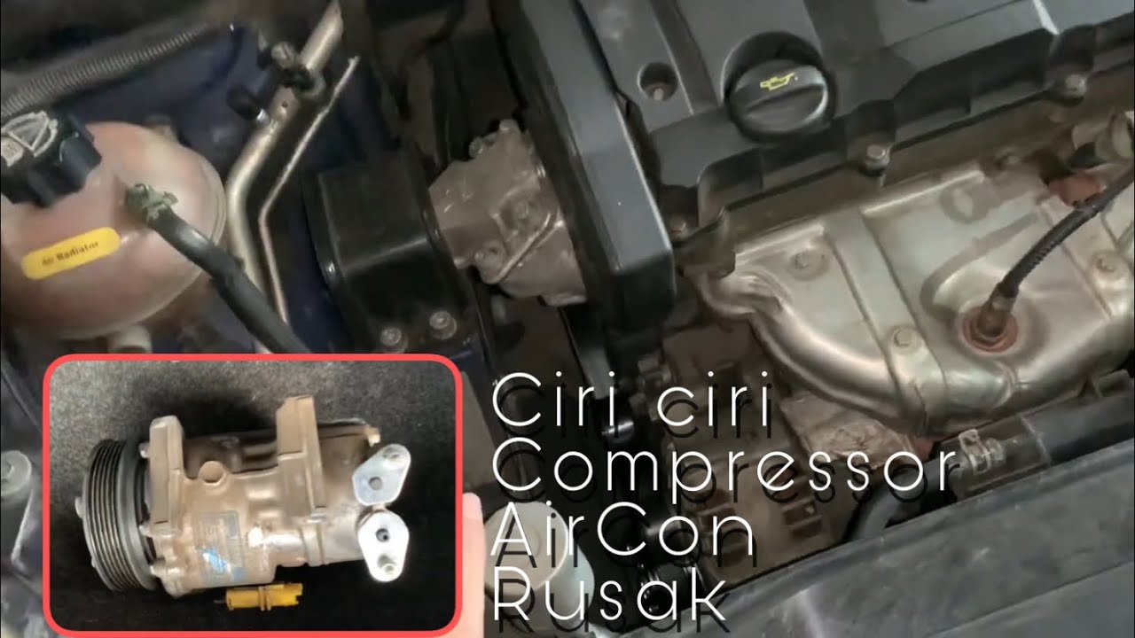 Ciri ciri kompresor AC Mobil rusak - YouTube