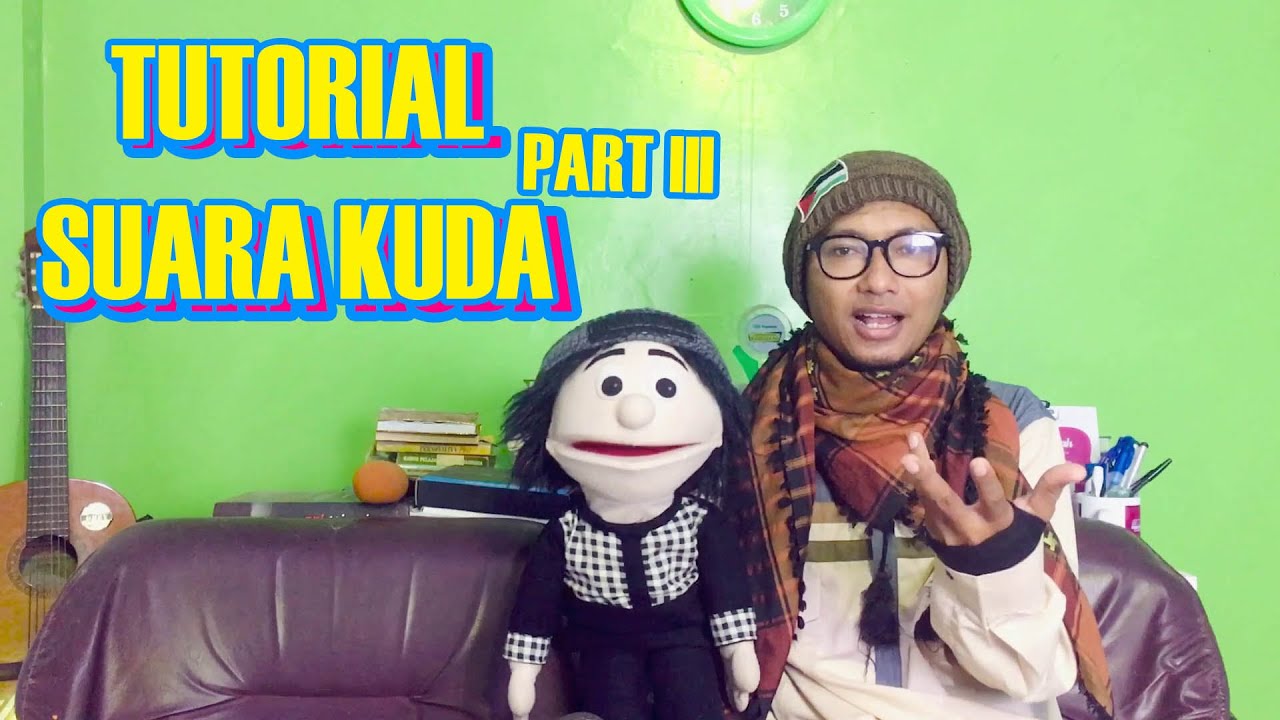 TUTORIAL SUARA KUDA PART III - YouTube