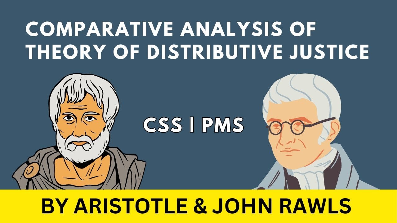Comparative Analysis of Theory of Distributive Justice by Aristotle ...