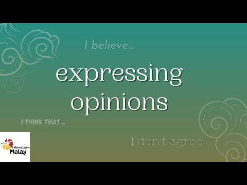 LEARN MALAY - Phrases to express opinions in Malay