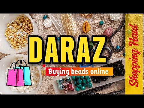 Daraz Shopping Haul 🛍️ | Beads Shopping 🔥 @DarazPk - YouTube