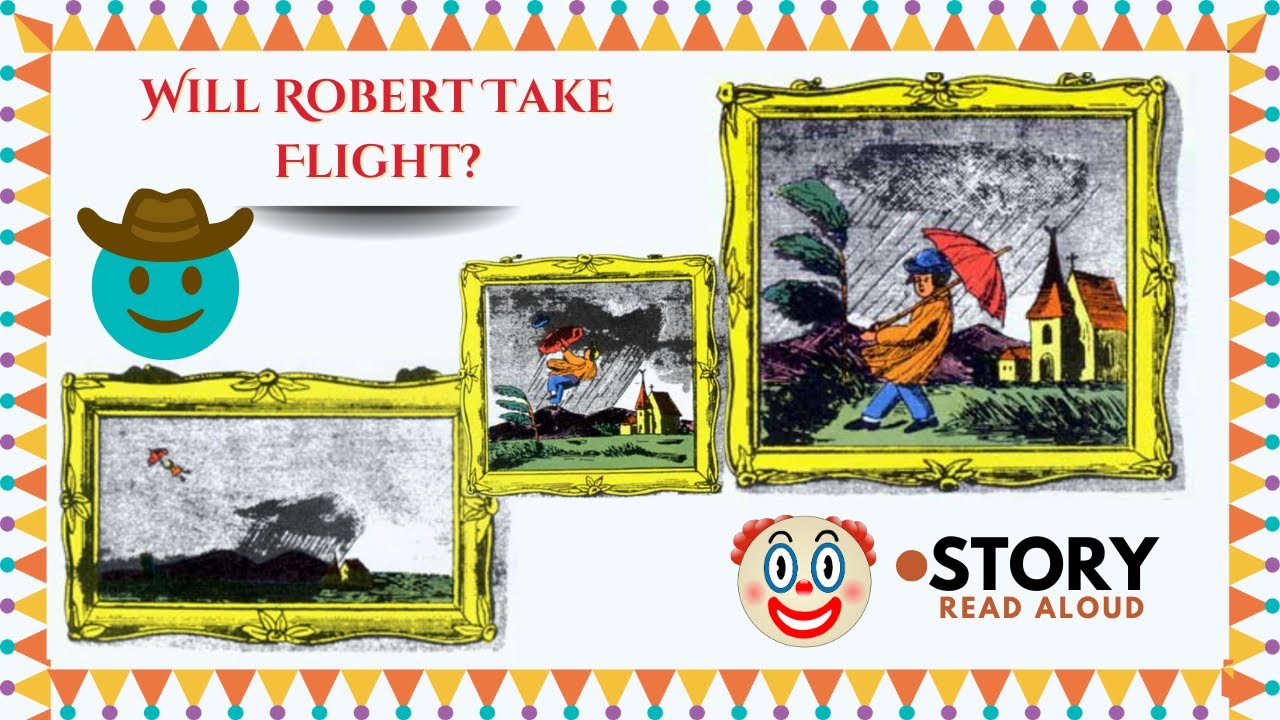 Read Aloud for Kids: The Story of Flying Robert | Classic Tale - YouTube