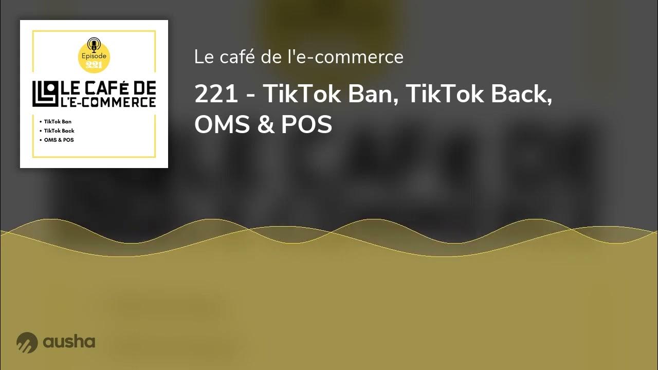 221 - TikTok Ban, TikTok Back, OMS & POS - YouTube