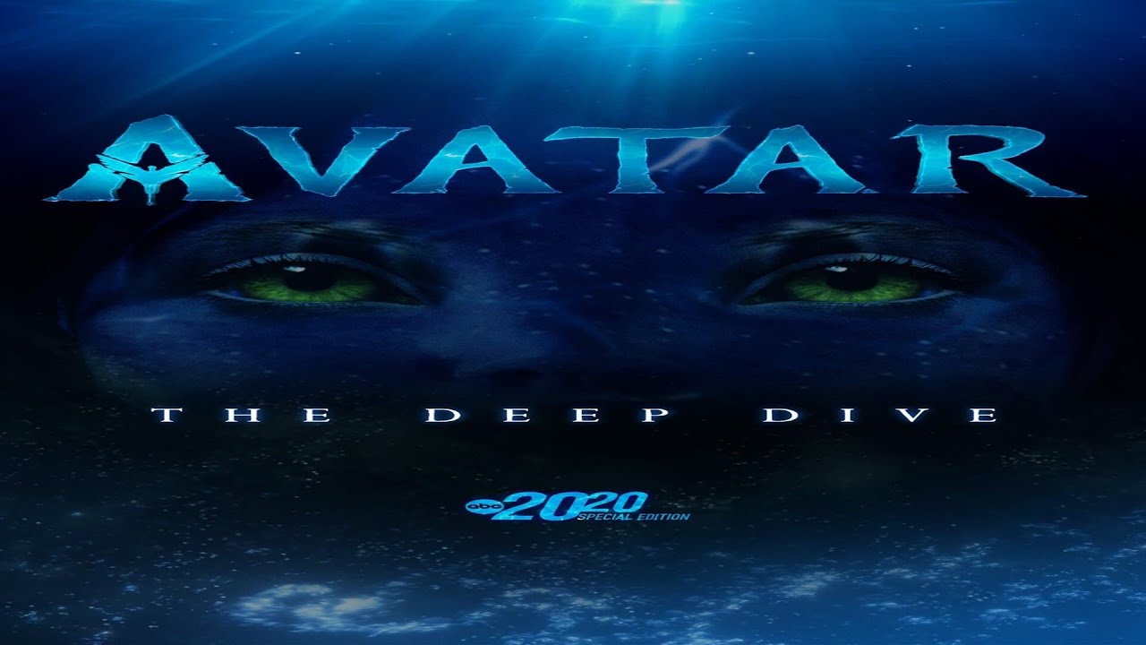 Avatar: The Deep Dive -- A Special Edition of 20/20 Documentary 2022 ...