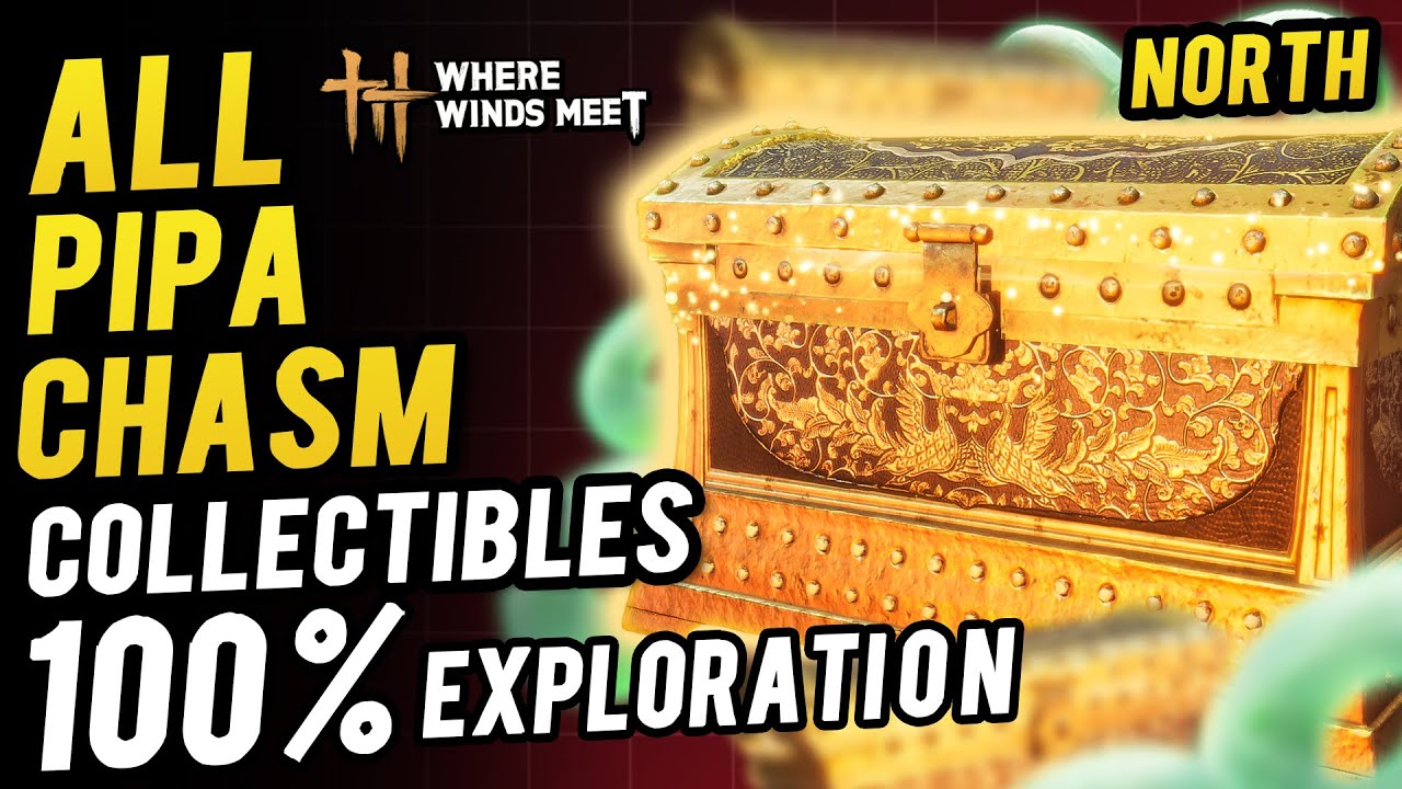 Pipa Chasm 100% All Collectibles & Chest Location ~ 100% Exploration ...