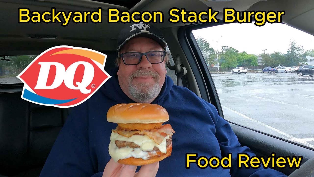 Dairy Queen® | Backyard Bacon Ranch Signature Stackburgers™ 🍔 | Taste ...