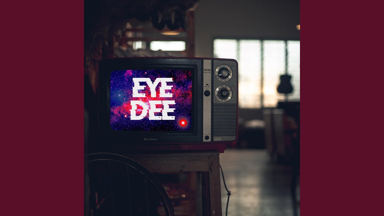 Eye Dee - YouTube