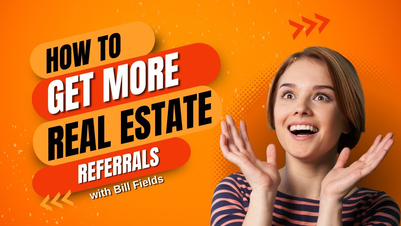 How to get more real estate referrals! - YouTube