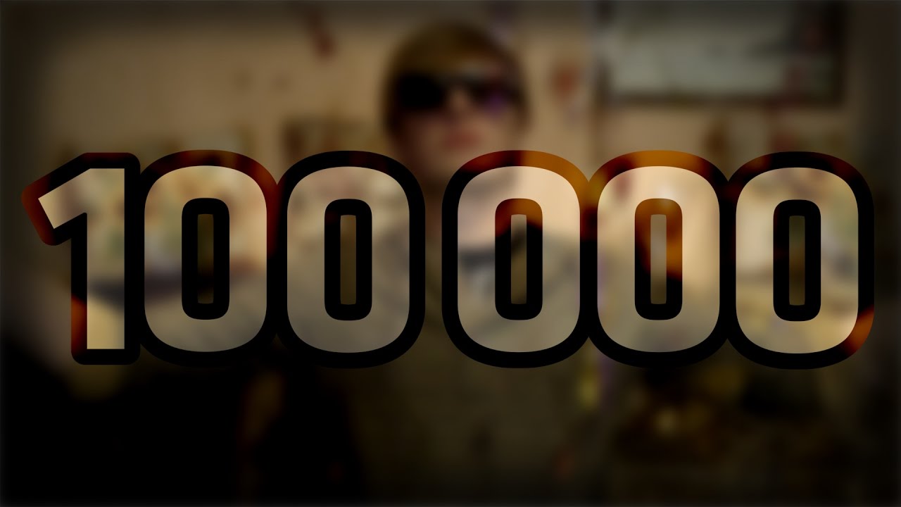100 000 Subscribers!! Thank you! - YouTube