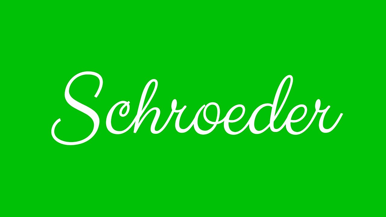 Learn how to Sign the Name Schroeder Stylishly in Cursive Writing - YouTube